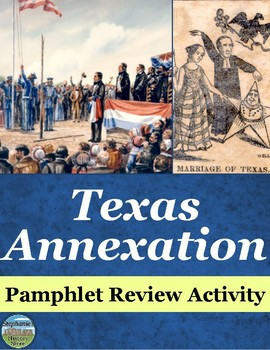 Texas Annexation Pamphlet Review Activity