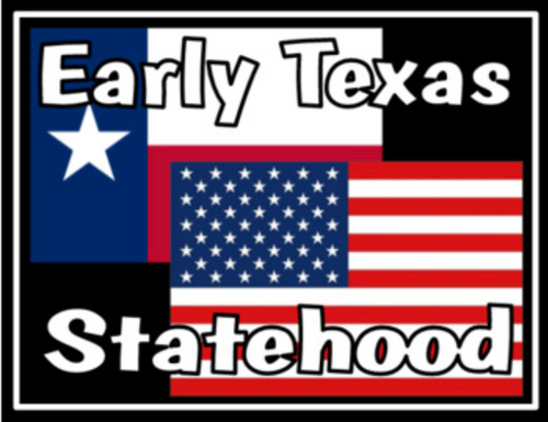 Early Statehood of Texas Notes - Amped Up Learning