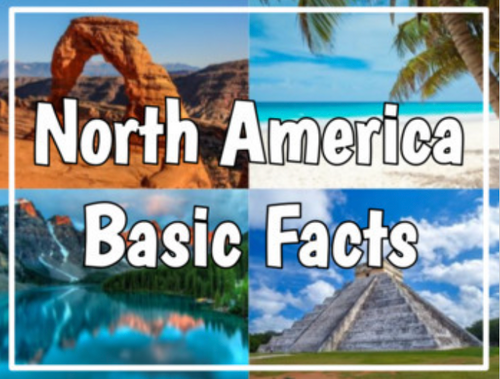 North America Basic Facts Notes - Amped Up Learning