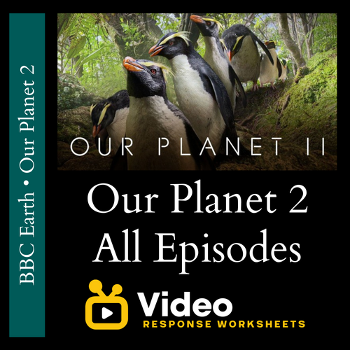Our Planet 2 - All 4 Episodes Bundle - Video Response Worksheets and ...