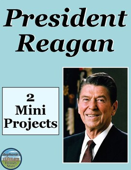 President Ronald Reagan Mini Projects