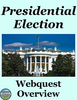 Presidential Election Webquest