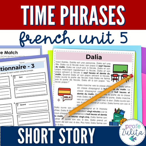 French Story Unit 5 - Time in French Comprehensible Story & Activities ...