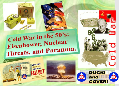 Cold War in the 50’s: Eisenhower, Nuclear Threats, and Paranoia - Amped ...