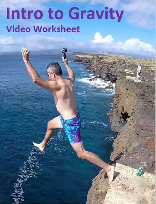 Intro to Gravity. Video sheet, Google Forms, Blackboard, Canvas, Easel ...
