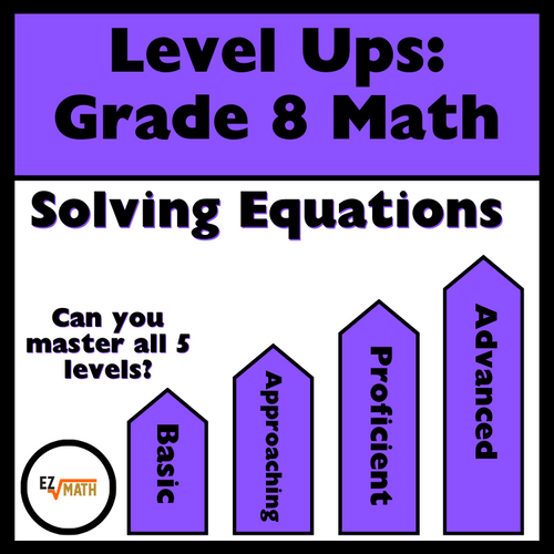 Level Ups: Solving Single Variable Equations 8th Grade Math