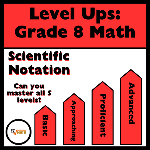 Level Ups Scientific Notation 8th Grade Math