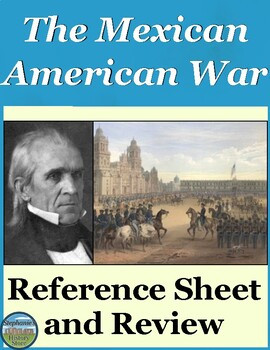 Mexican-American War Reference Sheet and Review