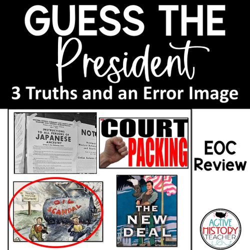 US History EOC Review Guess the President 3 Truths and an Error Message ...