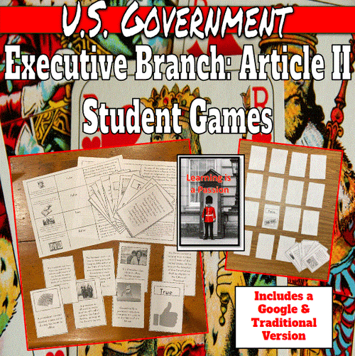 U.S. Government | Executive Branch: Article II | Student Games