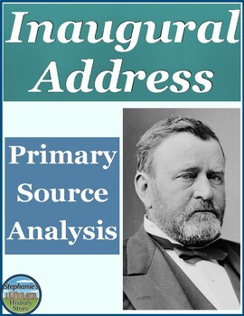 President Grant's Inaugural Address Primary Source Analysis
