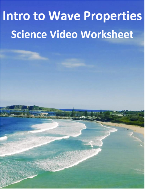 Intro to Wave Properties. Video sheet, Google Forms, Canvas & more V2