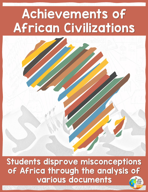 Achievements of African Civilizations - DBQ - Amped Up Learning