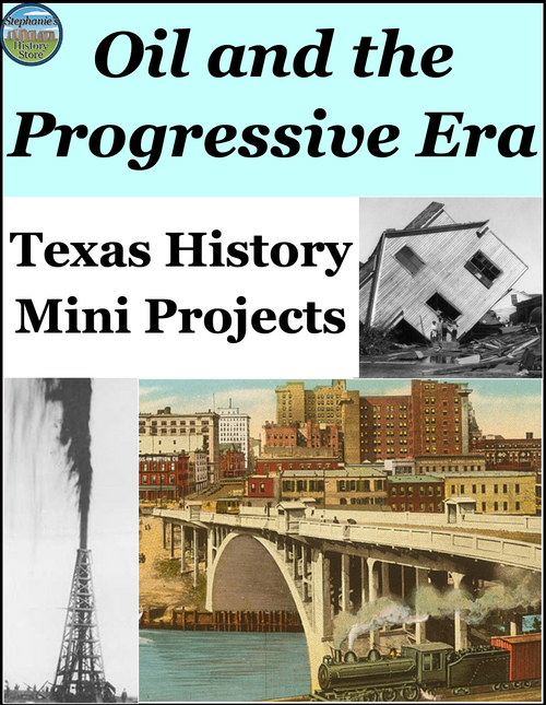 Oil and the Progressive Era in Texas Mini Projects