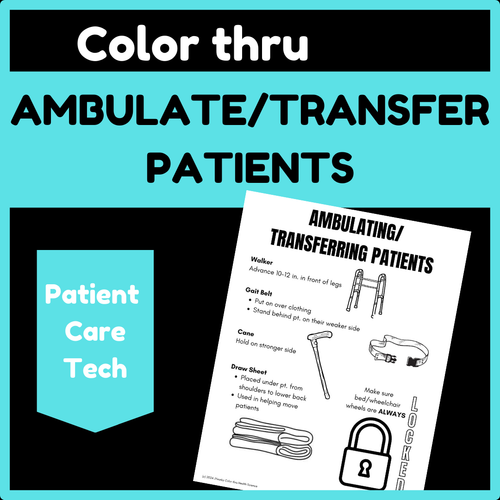 Color thru Ambulate/Transfer Patients