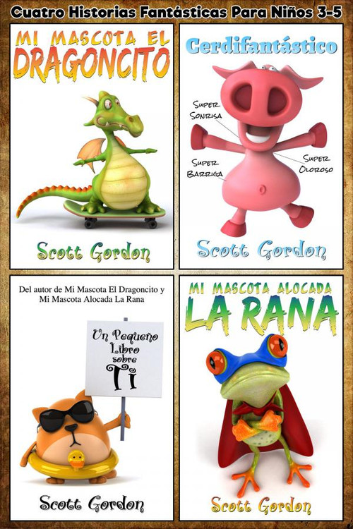 Cuatro Historias Fantásticas Para Niños 3-5 (Spanish Edition) - Amped ...