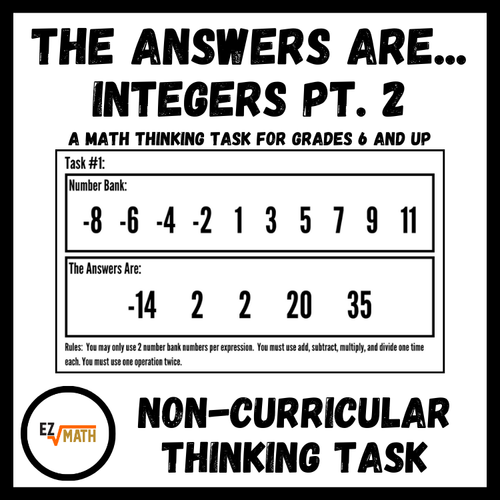 The Answers Are... Integers Part 2: BTC Non-Curricular Thinking Task