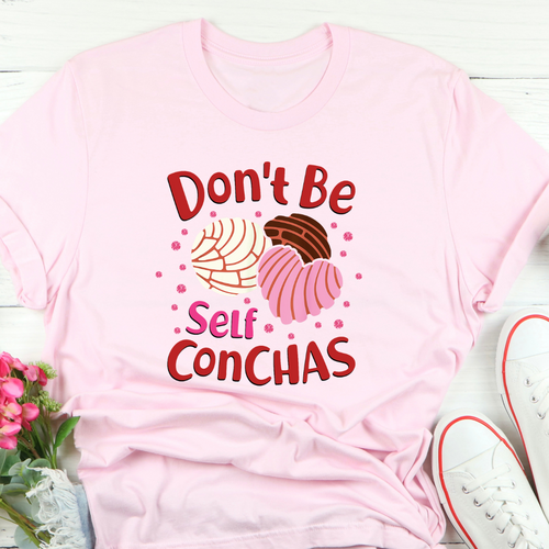 Don't Be Self CONCHAS Valentine's Day T-shirt