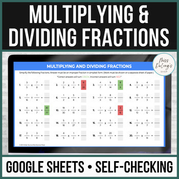 Multiplying and Dividing Fractions Self Checking Sheet for Google Sheets