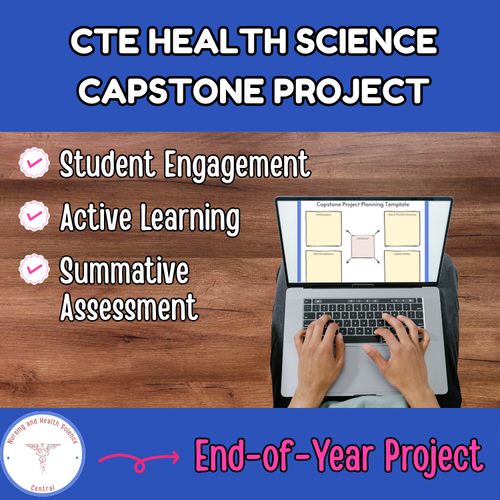 Health Science Capstone Project | CTE Practicum & Certification Assessment