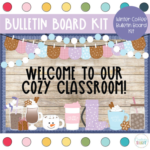 Winter Coffee - January Bulletin Board Kit by Creatively Taught - Amped ...