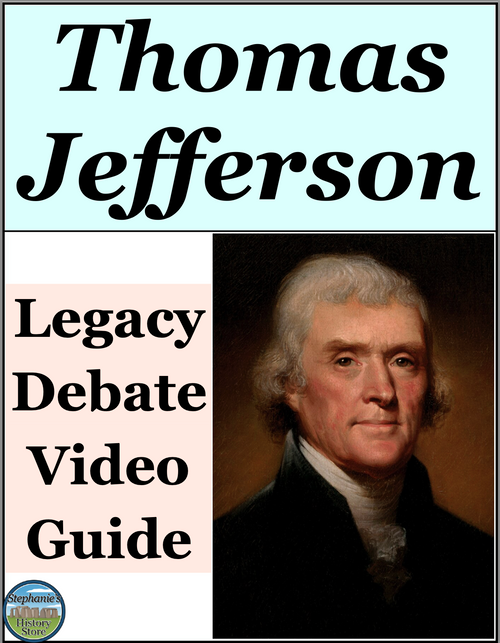 President Thomas Jefferson Activity Legacy Debate Video Guide