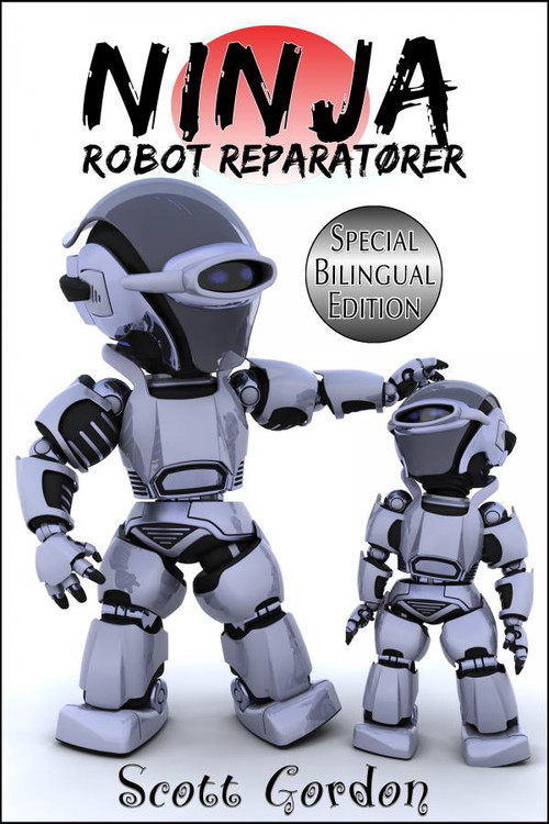 Ninja Robot Reparatører: Special Bilingual Edition (Norwegian and ...