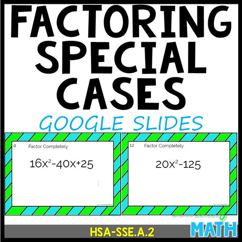 Factoring Special Cases: Google Slides - 20 Problems - Amped Up Learning