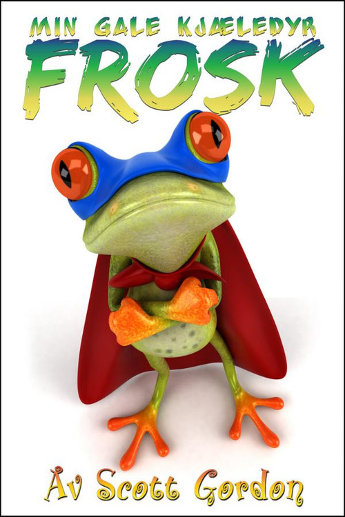 Min Gale Kjæledyr Frosk (Norwegian Edition) - Amped Up Learning