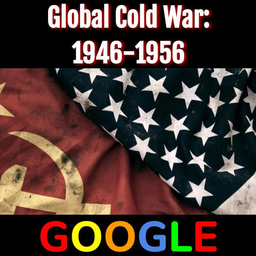 Interactive Map: Global Cold War: 1946-1956 - Amped Up Learning