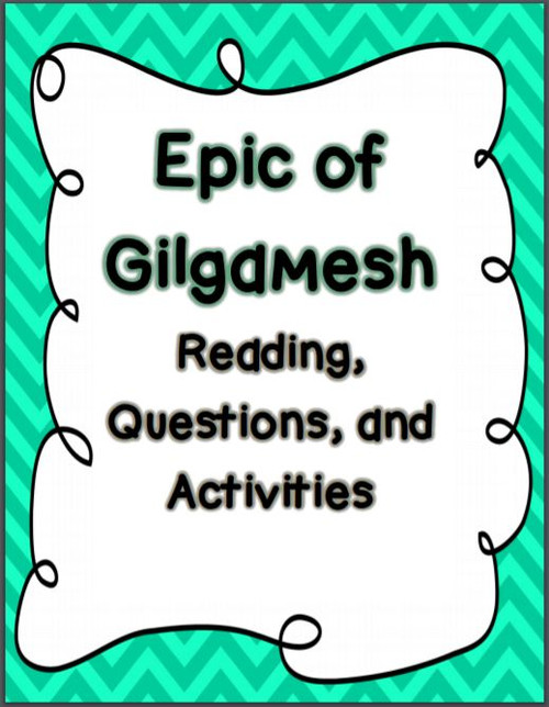 Epic of Gilgamesh: Reading, Questions, and Activities - Amped Up Learning