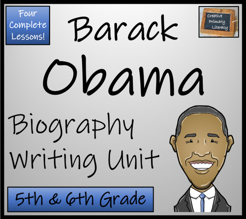 Barack Obama Biography Writing Unit | 5th Grade & 6th Grade - Amped Up ...