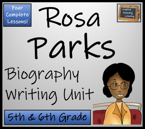 Rosa Parks Biography Writing Unit | 5th Grade & 6th Grade - Amped Up ...
