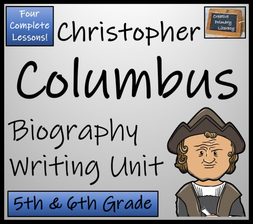Christopher Columbus Biography Writing Unit | 5th Grade & 6th Grade ...