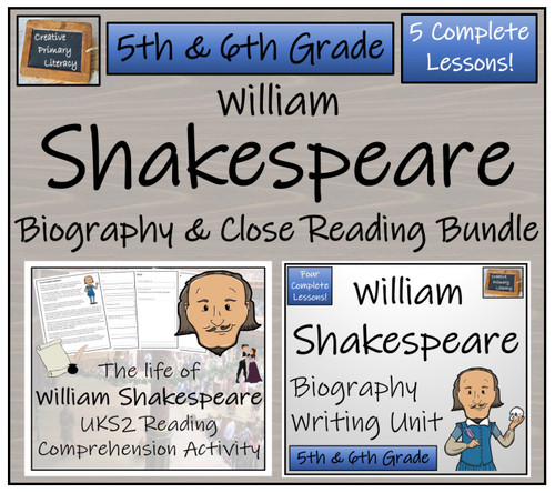 William Shakespeare - 5th & 6th Grade Close Read & Biography Writing ...