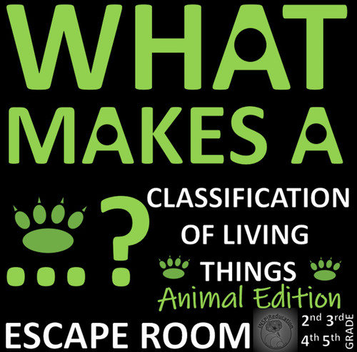 SCIENCE ESCAPE ROOM: Classification of Animals - 10 Challenges to solve ...