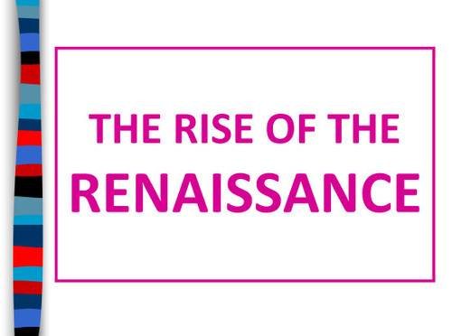 The Rise of the Renaissance - Powerpoint and Guided Notes - Amped Up ...