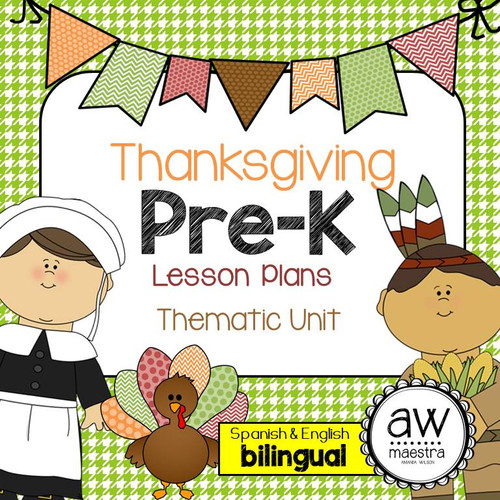 Thanksgiving Lesson Plans Thematic Unit Pre-K English Spanish Bilingual ...