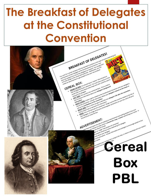 Breakfast of Delegates at the Constitutional Convention: Cereal Box PBL ...