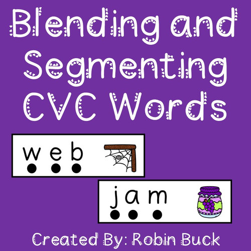 Blending and Segmenting CVC Words - Amped Up Learning