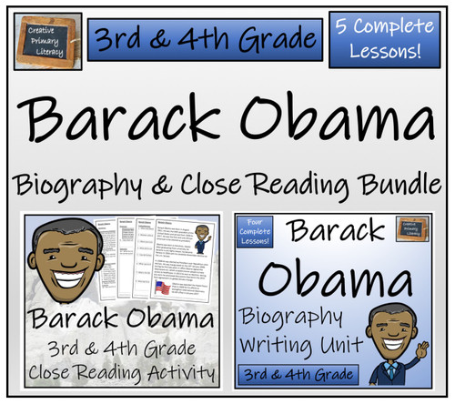 Barack Obama - 3rd & 4th Grade Close Read & Biography Writing Bundle ...