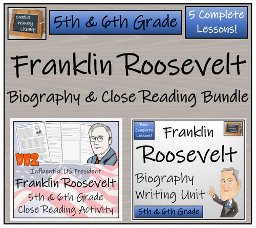 Franklin Roosevelt - 3rd & 4th Grade Close Read & Biography Writing ...