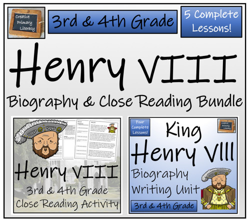 Henry VIII - 3rd & 4th Grade Close Read & Biography Writing - Amped Up ...
