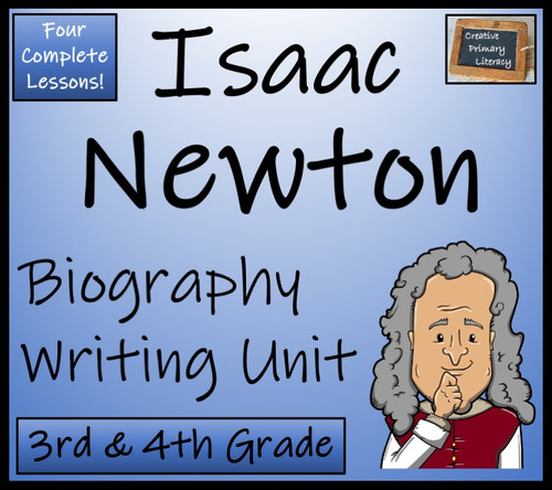 Isaac Newton Biography Writing Unit | 3rd Grade & 4th Grade - Amped Up ...