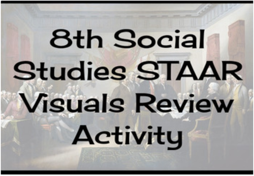8th Social Studies STAAR Visuals Review Activity - Amped Up Learning