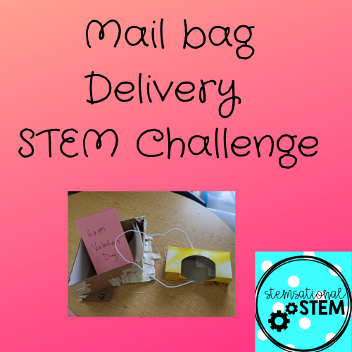 Mail bag Valentine Delivery System - STEM Challenge - Amped Up Learning