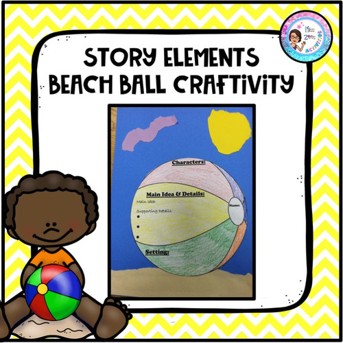Beach Ball Story Elements Craftivity - Amped Up Learning