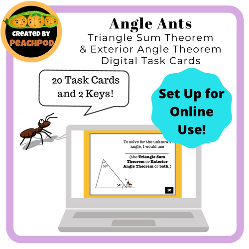 Angle Ants: Triangle Sum Theorem & Exterior Angle Theorem Digital Task ...
