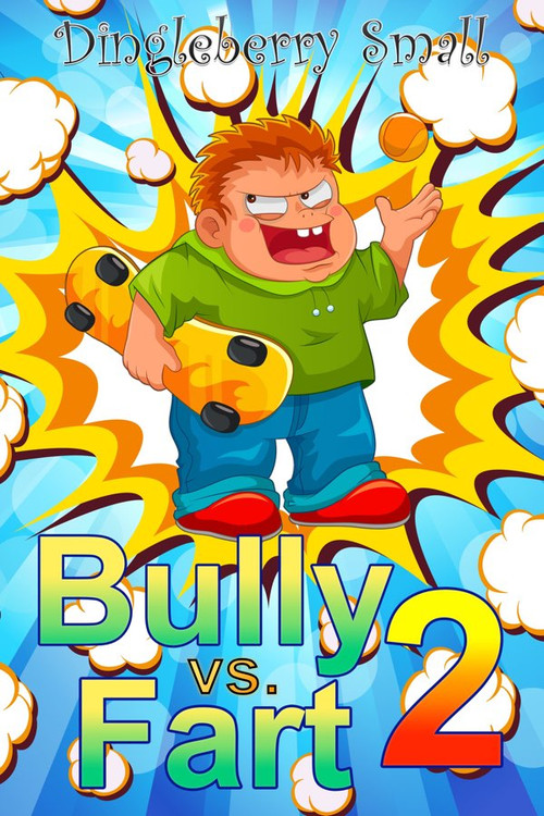 Bully vs. Fart 2: Fart Wedding - Amped Up Learning