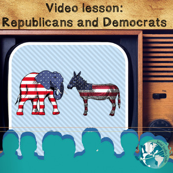 Video Lesson: Republicans and Democrats - Amped Up Learning